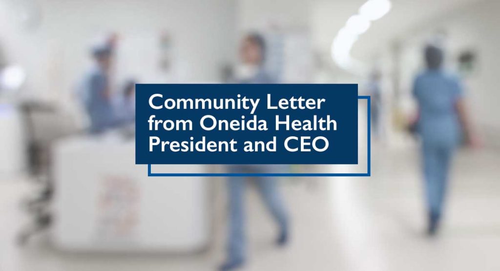 Community Letter from Oneida Health President and CEO - Oneida Health